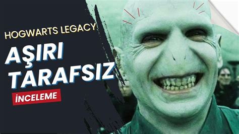 AŞIRI TARAFSIZ Hogwarts Legacy İncelemesi YouTube