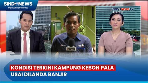Dilanda Hujan Semalam Suntuk Ratusan Rumah Warga Di Kebon Pala Dilanda