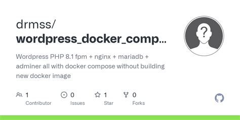 github drmss wordpress docker compose wordpress php 8 1 fpm nginx mariadb adminer all