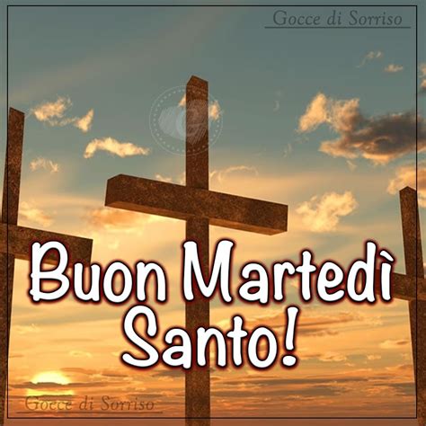 Immagini e buon martedì Santo Notizie24h it