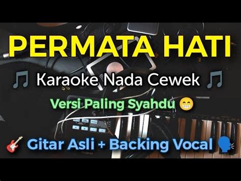 Permata Hati Karaoke Nada Cewek Wanita Evie Tamala Youtube