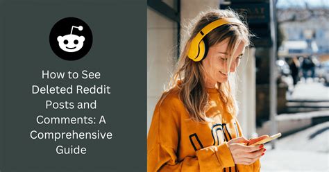 How To See Deleted Reddit Posts And Comments A Comprehensive Guide
