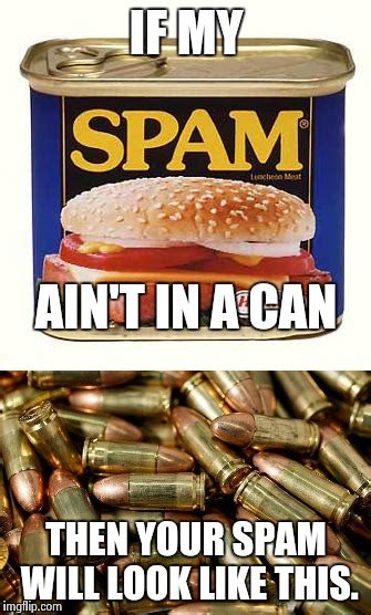 Gangsta Spam Imgflip
