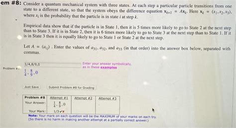 Solved 8 Consider A Quantum Mechanical System With Three Chegg