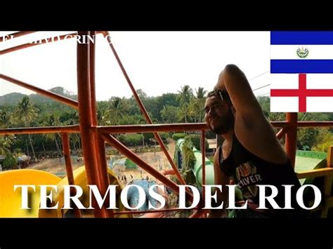 Termos Del Rio El Mejor Parque Aquatico En El Salvador Un Gran