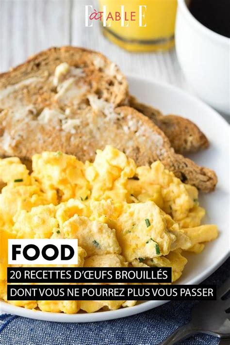 Comment préparer des œufs brouillés parfaits Elle à Table Recette