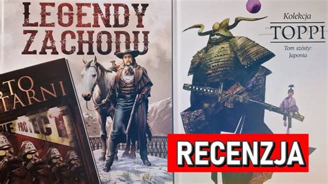 Recenzja komiksów Toppi Kolekcja Japonia Legendy Zachodu Miasto