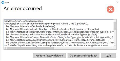 Docker Desktop Newtonsoftjsonjsonreaderexception Unexpected Character Encountered While