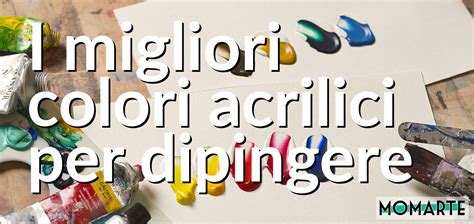 I Migliori Acquerelli Per Dipingere Momarte