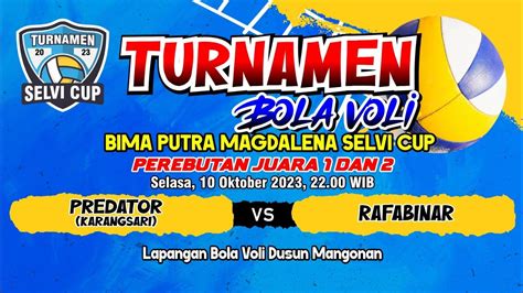 FINAL JUARA I II BIMA PUTRA MAGDALENA SELVI CUP PREDATOR KARANGSARI
