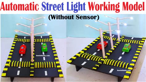 Automatic Street Light Working Model Science Project Exhibition With