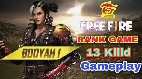 13 Kill Rank Match BOOYAH Free Fire YouTube