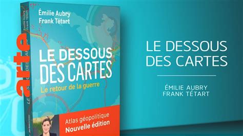 Le Dessous Des Cartes Nouvel Atlas ARTE Editions Editions