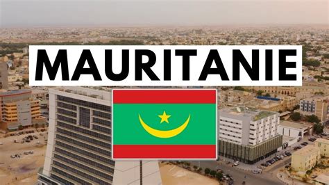 D Couvrez La Mauritanie L O Grosse Est Belle Faits