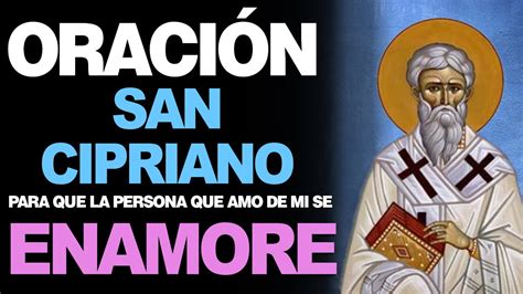 Oraci N De San Cipriano Para El Amor Y Que La Persona Se Enamore De