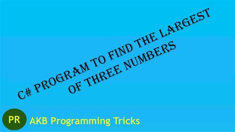 C Program To Find The Largest Of Three Numbers Youtube