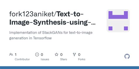GitHub Fork123aniket Text To Image Synthesis Using StackGANs
