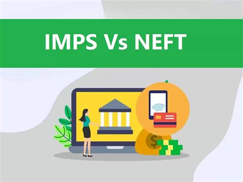What Are The Differences Between Imps And Neft Atpay Best Upi