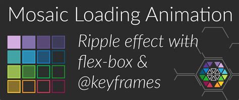CSS Loading Animation Ripple Effect In Mosaic Keyframes Flex Box