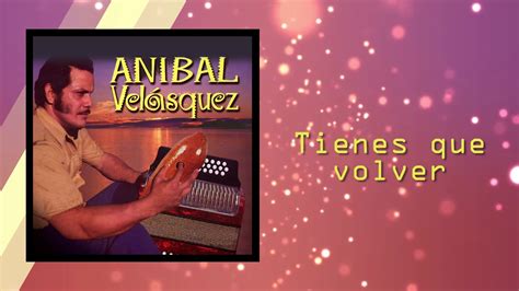 Tienes Que Volver An Bal Vel Squez Y Su Conjunto Discos Fuentes