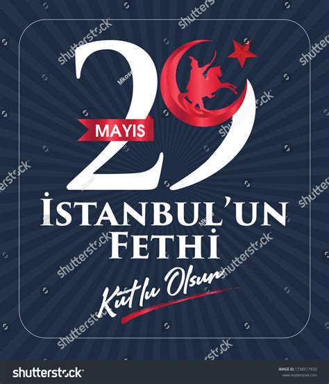 29 1453 Istanbulun Fethi Kutlu Olsun Stock Vector Royalty Free