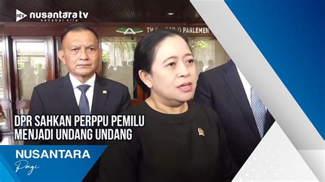 DPR Sahkan Perppu Pemilu Menjadi Undang Undang YouTube