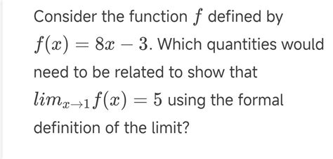 solved consider the function f defined by f x 8x−3 which