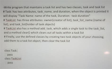 solved write program that maintains a task list and has two