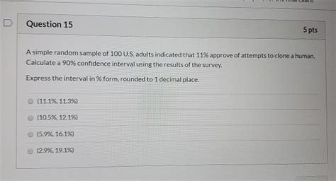 solved question 15 5 pts a simple random sample of 100 u s