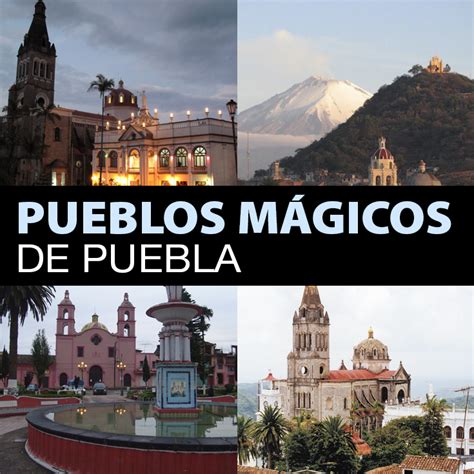 TOP 9 Pueblos Mágicos De Puebla Que Tienes Que Vistar Tips Para Tu Viaje