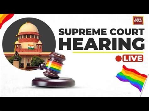 Supreme Court Hearing Live Same Sex Marriage Verdict Live Sc Live