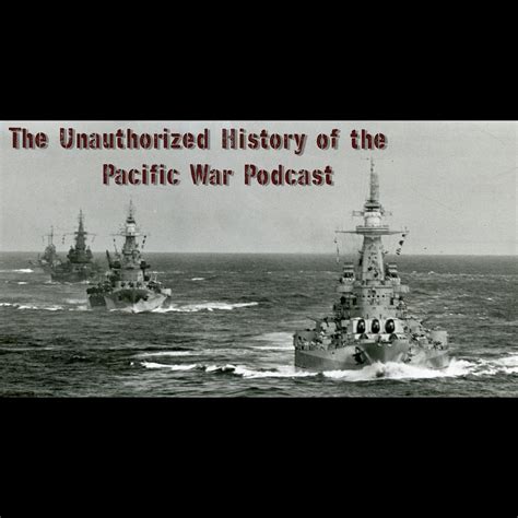 Episodes The Unauthorized History Of The Pacific War