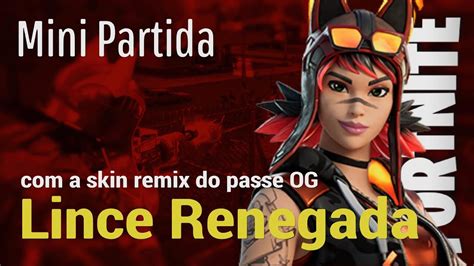 FORTNITE Mini partida a Lince Renegada LEIA A DESCRIÇÃO DO