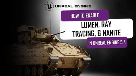 How To Enable Lumen Ray Tracing And Nanite In Unreal Engine For More