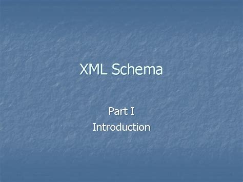 xml schema part i introduction xml schema n