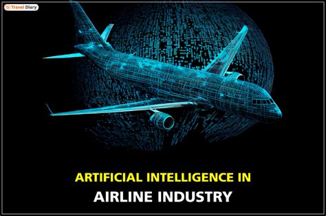 Artificial Intelligence In Airline Industry For Smart Airport Operations
