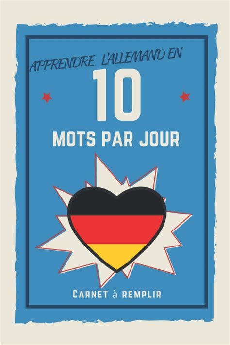 Buy Apprendre l allemand en 10 mots par jour Carnet de vocabulaire à