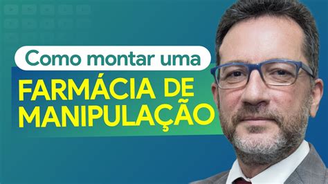 Como montar uma farmácia magistral É de Farmácia Programa 225 YouTube