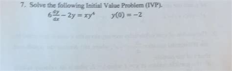 solved solve the following initial value problem ivp 6