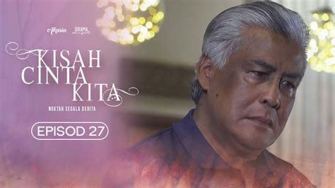 HIGHLIGHT Episod 27 Allah SWT Dah Atur Jalan Kita Macam Ni Pa
