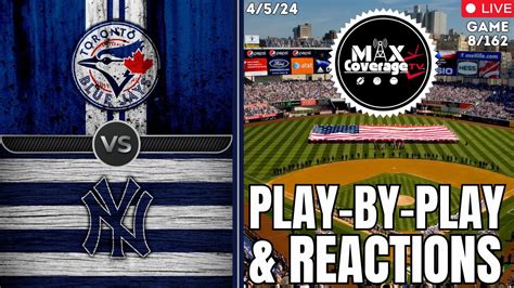 Toronto Blue Jays Vs New York Yankees LIVE Play By Play Reactions