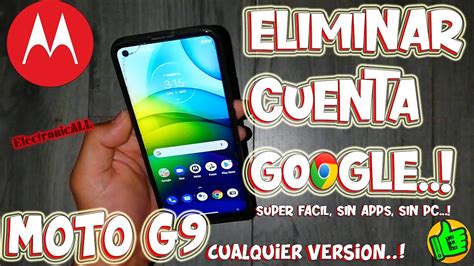Eliminar Cuenta Google O FRP A Motorola G9 TODAS LAS VERSIONES SIN PC