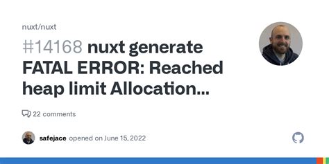 Nuxt Generate FATAL ERROR Reached Heap Limit Allocation Failed