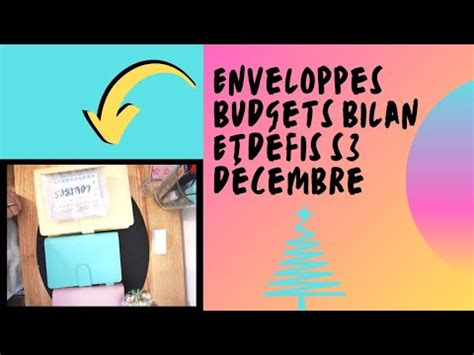 ENVELOPPES BUDGET BILAN S3 DEFIS ET REMPLISSAGE S4 DE DECEMBRE