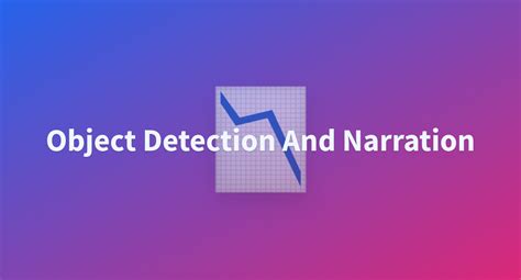 Object Detection And Narration A Hugging Face Space By Vsrinivas