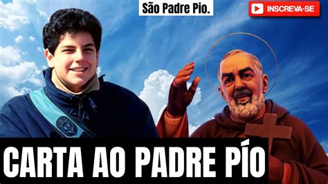 A Carta Que Carlos Acutis Deixou Ao Padre P O Devotos De P O Youtube