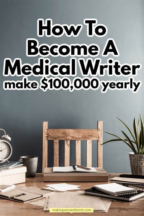 How To Become A Medical Writer And Make 100 000 Each Year