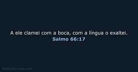19 de outubro de 2017 Versículo da Bíblia do dia ARA Salmo 66 17