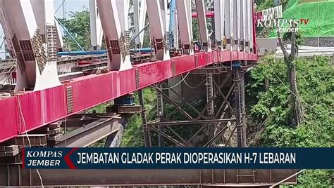 Jembatan Gladak Perak Lumajang Mulai Dioperasikan H 7 Lebaran Video