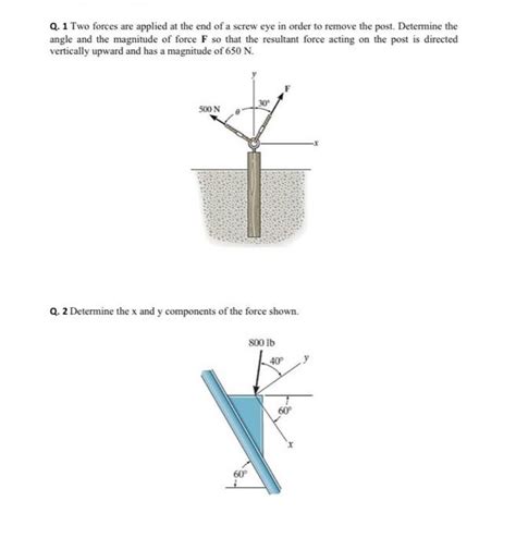 Solved Q 1 Two Forces Are Applied At The End Of A Screw Eye Chegg